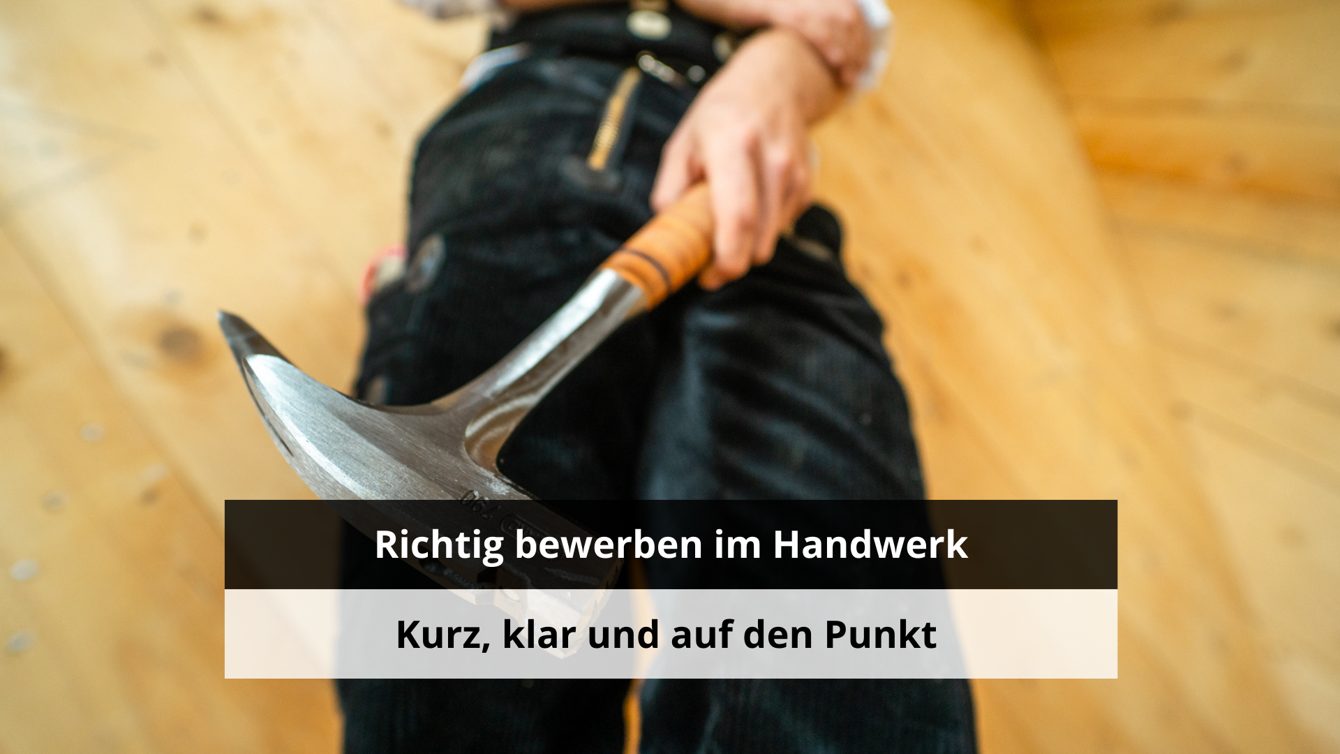 Richtig bewerben im Handwerk | Zimmerer-Treffpunkt
